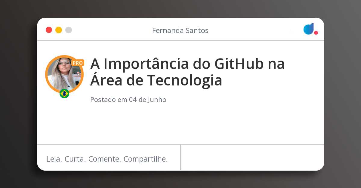 A Importância do GitHub na Área de Tecnologia