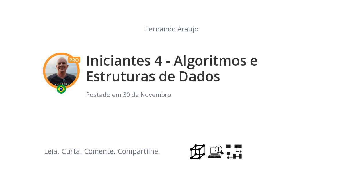 Iniciantes 4 - Algoritmos e Estruturas de Dados