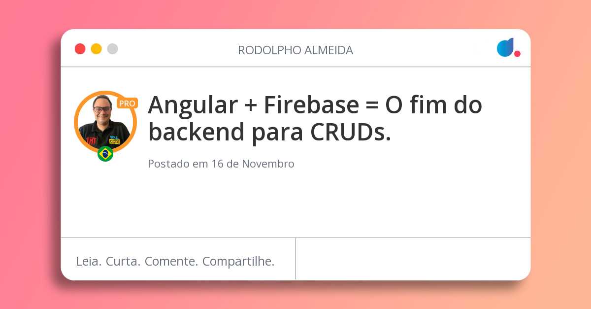 Angular + Firebase = O fim do backend para CRUDs.