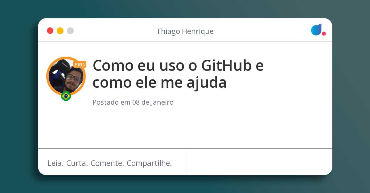 Como eu uso o GitHub e como ele me ajuda