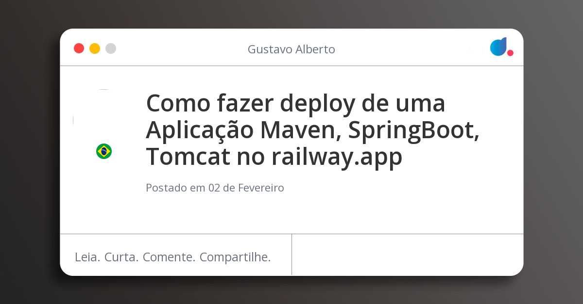 Como fazer deploy de uma Aplicação Maven, SpringBoot, Tomcat no railway.app Como fazer deploy de uma Aplicação Maven, SpringBoot, Tomcat no railway.app