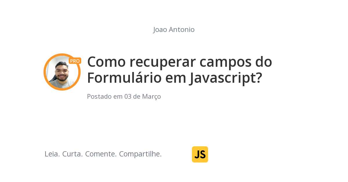 Como recuperar campos do Formulário em Javascript?