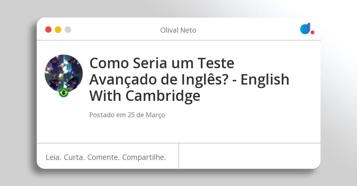 Como Seria um Teste Avançado de Inglês? - English With Cambridge
