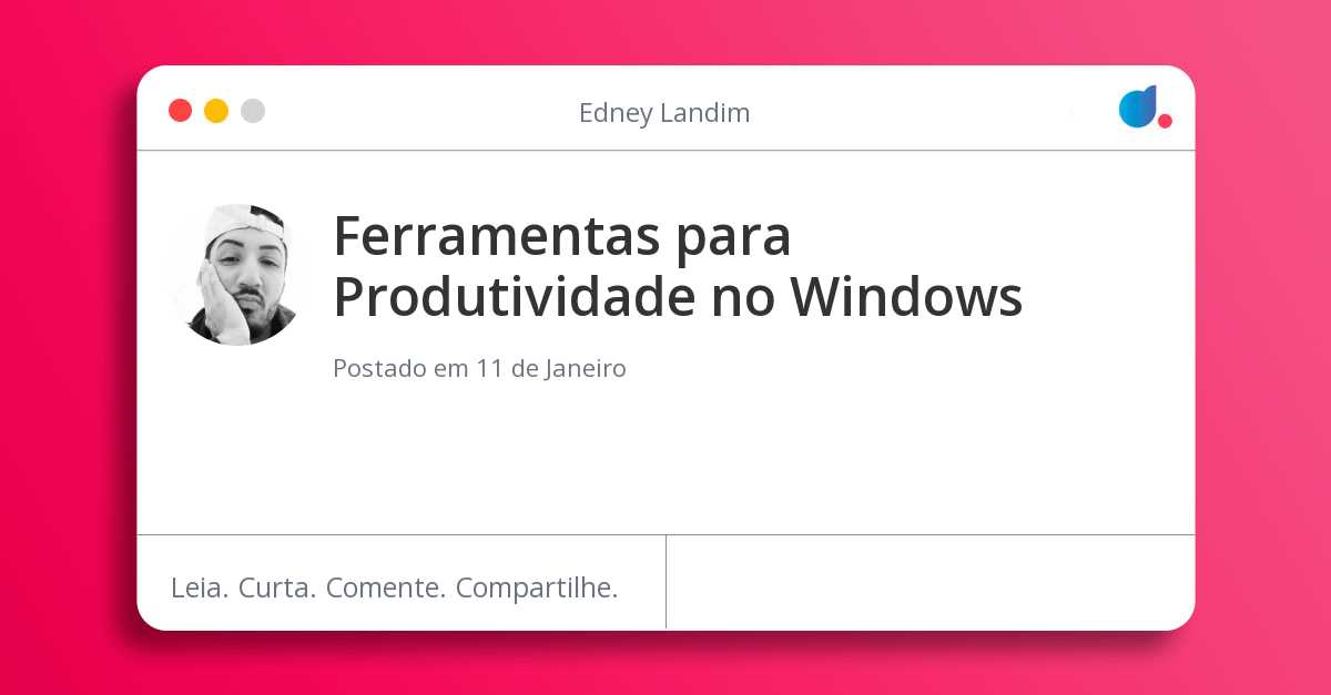 Ferramentas para Produtividade no Windows