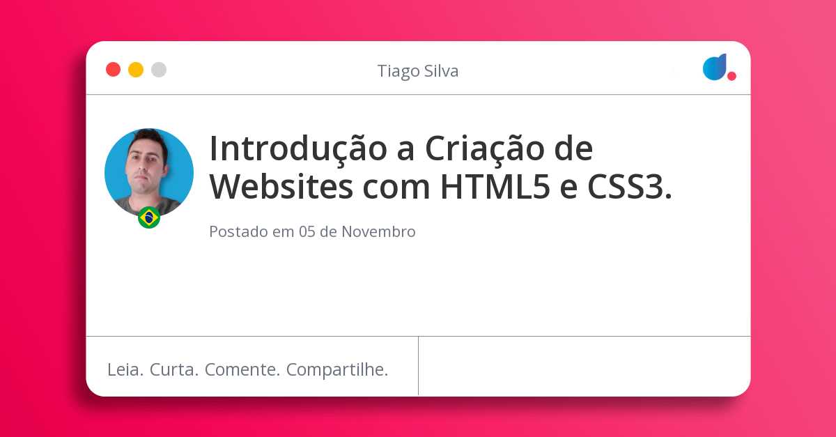Introdução a Criação de Websites com HTML5 e CSS3. Introdução a Criação de Websites com HTML5 e CSS3.