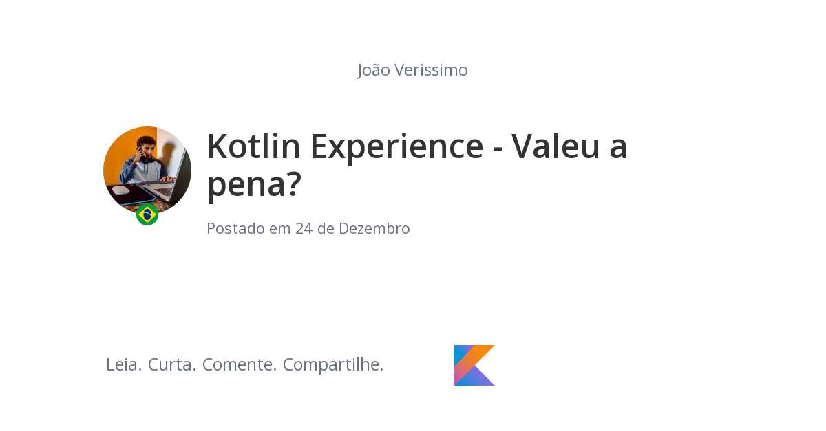 Kotlin Experience - Valeu a pena?