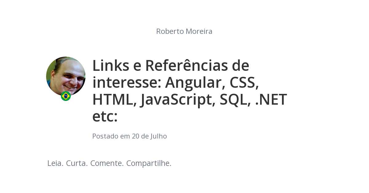 Links e Referências de interesse: Angular, CSS, HTML, JavaScript, SQL, .NET etc: