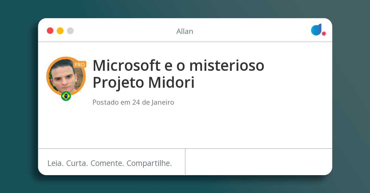 Microsoft e o misterioso Projeto Midori 💻