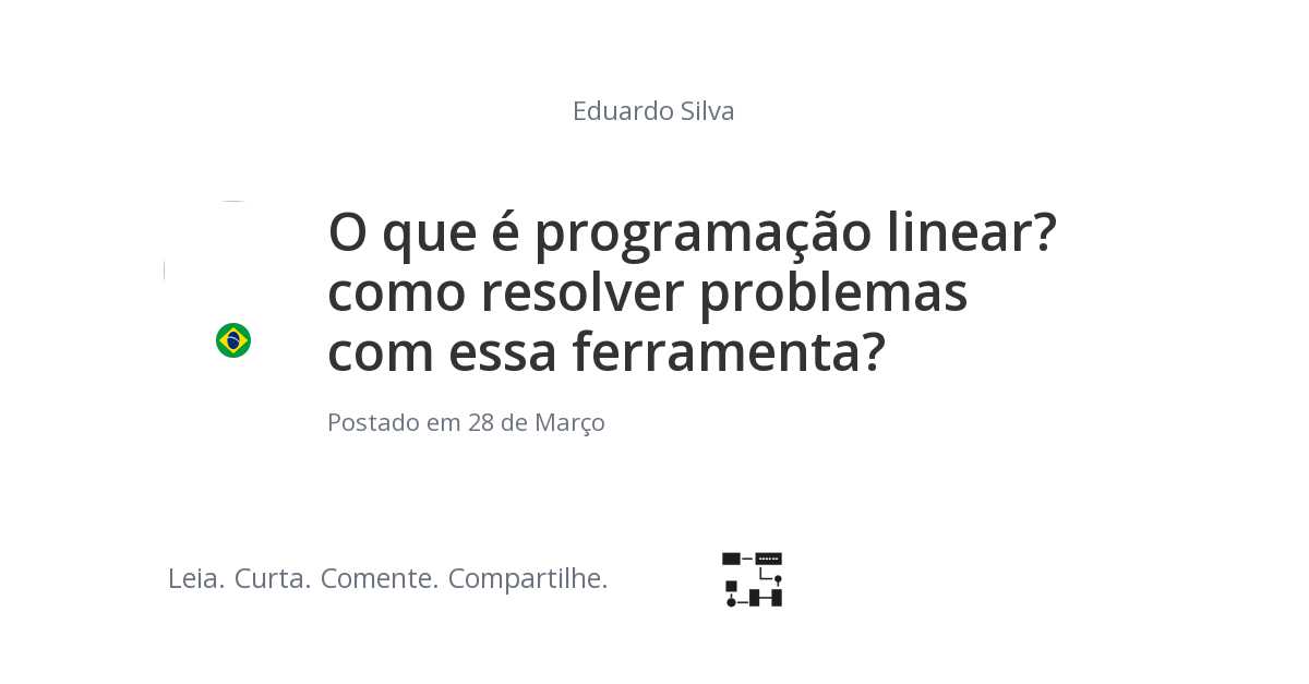 O que é programação linear? como resolver problemas com essa ferramenta?