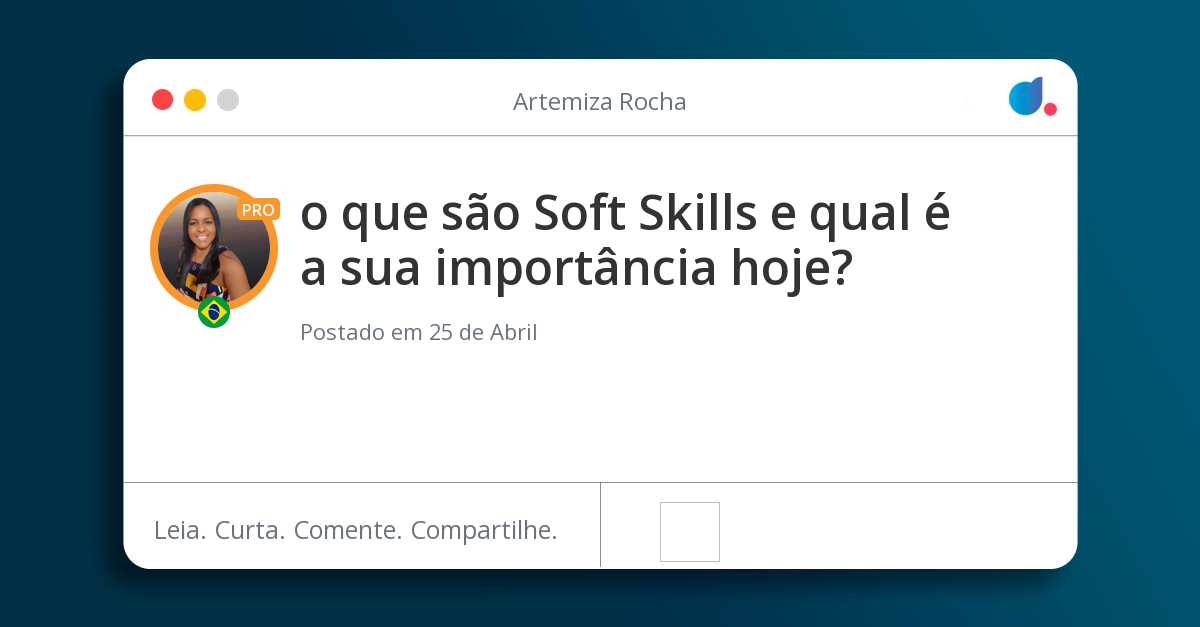 o que são Soft Skills e qual é a sua importância hoje?