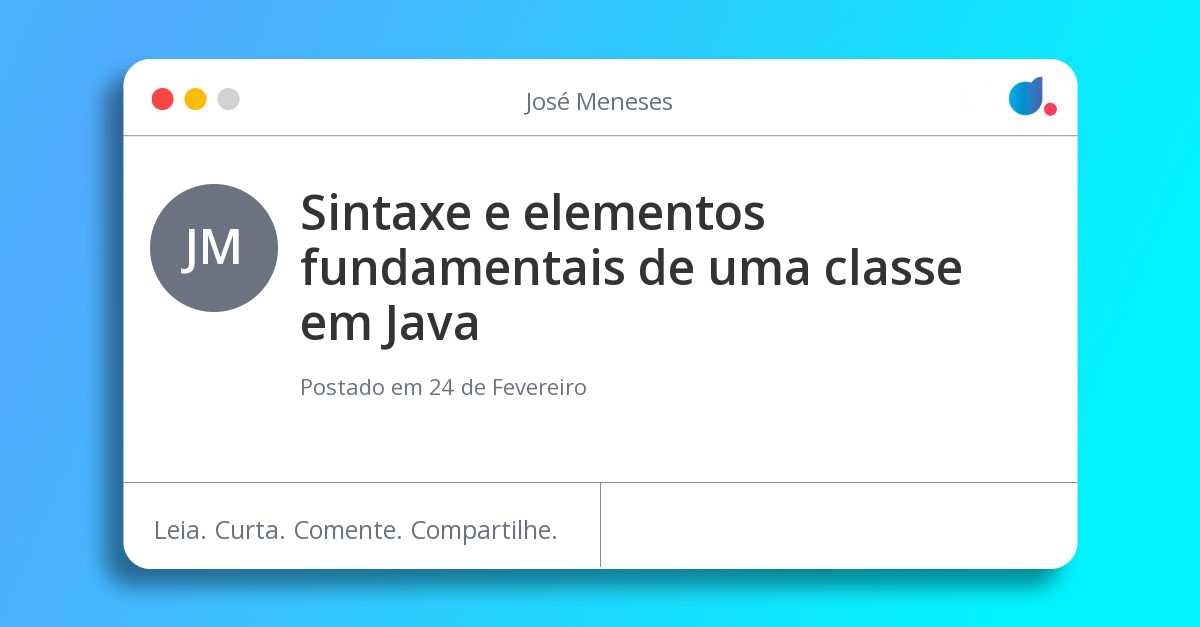 Sintaxe e elementos fundamentais de uma classe em Java