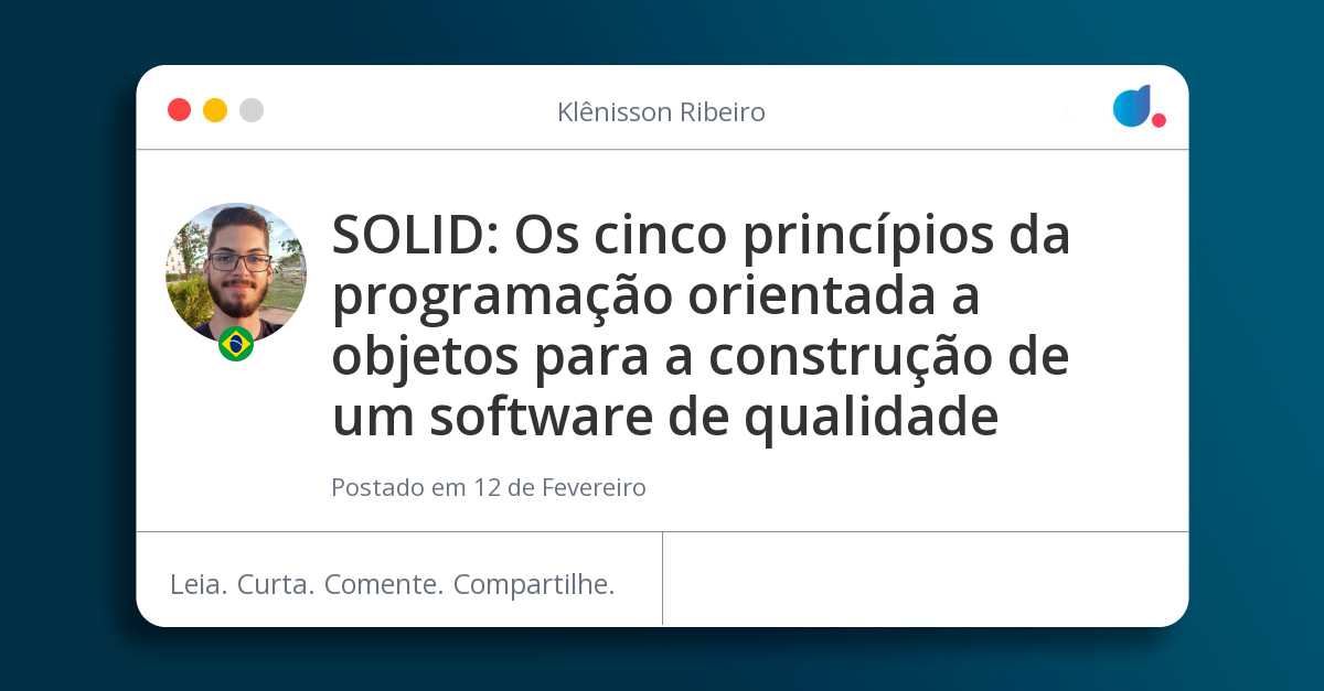 Solid Os Cinco Princípios Da Programação Orientada A Objetos Para A Construção De Softwares De