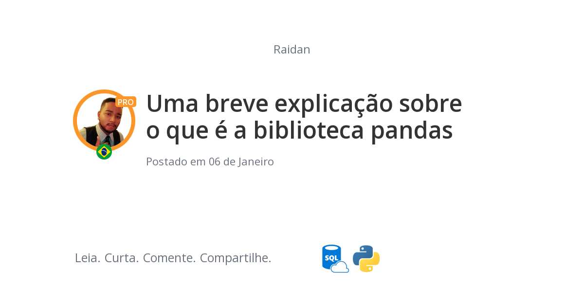 Uma breve explicação sobre o que é a biblioteca pandas