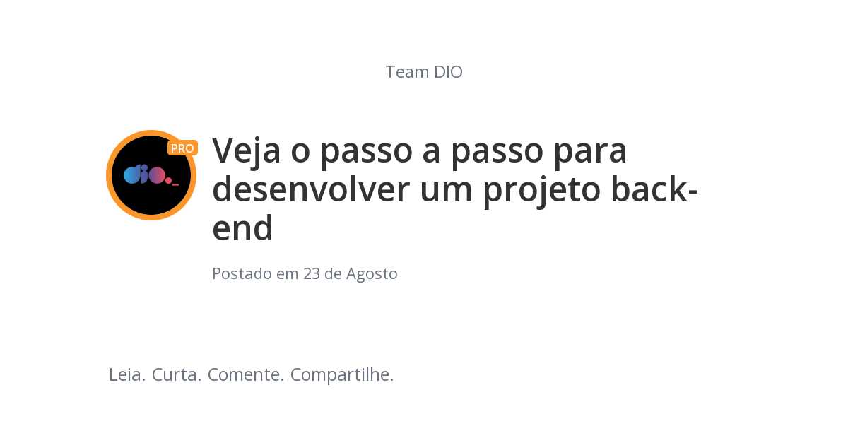 Veja o passo a passo para desenvolver um projeto back-end