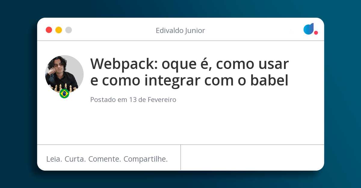 Webpack: oque é, como usar e como integrar com o babel